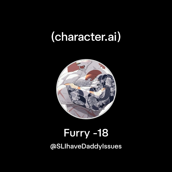 Chat with Furry -18 | character.ai | AI Chat, Reimagined–Your Words ...