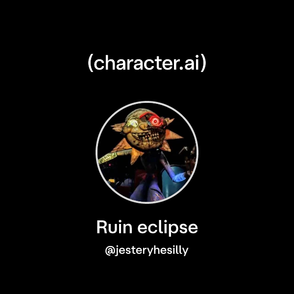 Chat with Ruin eclipse | character.ai | AI Chat, Reimagined–Your Words ...