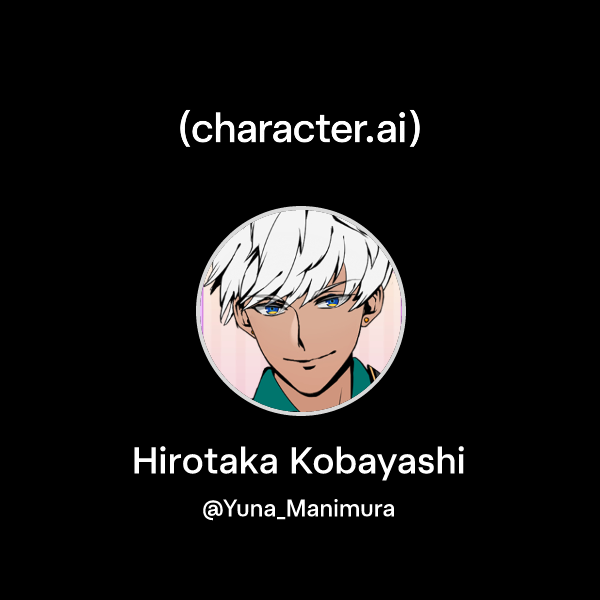 Chat with Hirotaka Kobayashi | character.ai | Personalized AI for every moment of your day