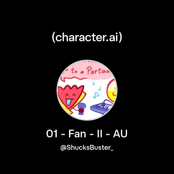 Chat with 01 - Fan - II - AU | character.ai | AI Chat, Reimagined–Your ...