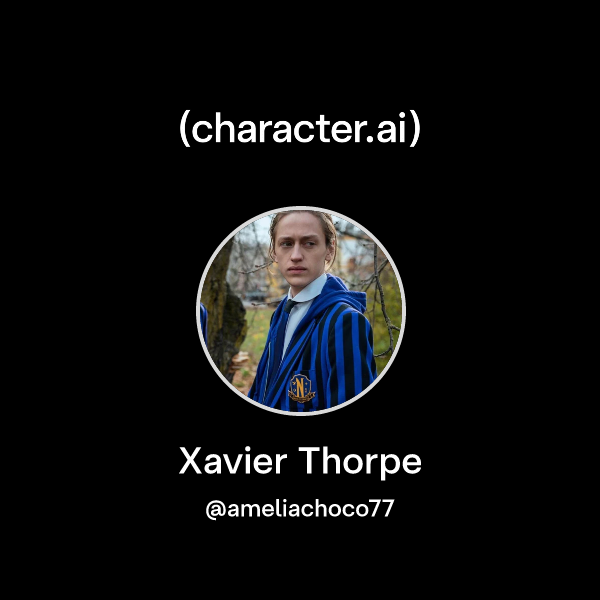 Chat with Xavier Thorpe | character.ai | AI Chat, Reimagined–Your Words. Your World.