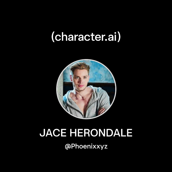 Chat with JACE HERONDALE | character.ai | AI Chat, Reimagined–Your ...
