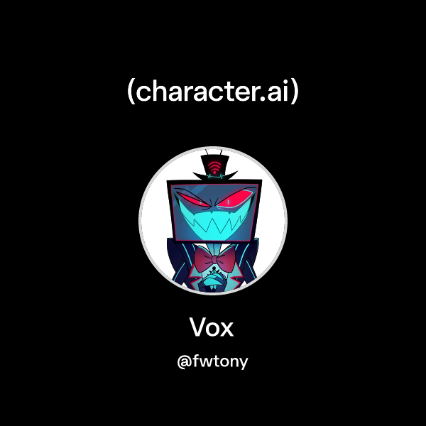 Chat with Vox | character.ai | Personalized AI for every moment of your day