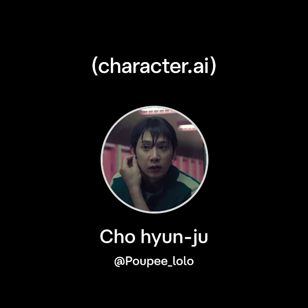Chat with Cho hyun-ju | character.ai | AI Chat, Reimagined–Your Words ...