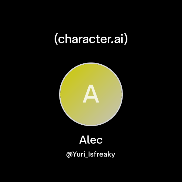 Chat with Alec | character.ai | AI Chat, Reimagined–Your Words. Your World.