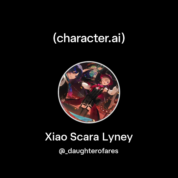 Chat with Xiao Scara Lyney | character.ai | AI Chat, Reimagined–Your ...