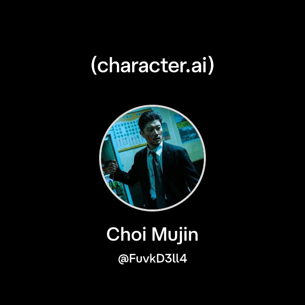 Chat with Choi Mujin | character.ai | AI Chat, Reimagined–Your Words ...