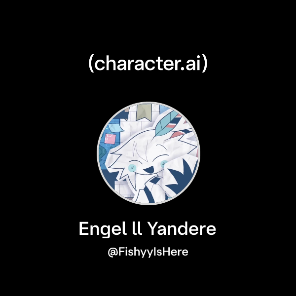 Chat with Engel ll Yandere | character.ai | AI Chat, Reimagined–Your ...