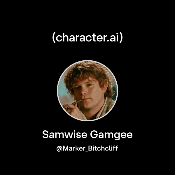 Chat with Samwise Gamgee | character.ai | Personalized AI for every ...