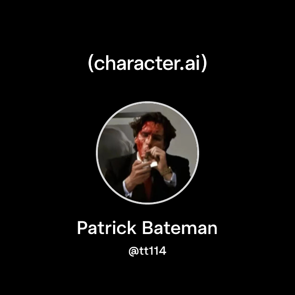 Chat with Patrick Bateman | character.ai | AI Chat, Reimagined–Your ...