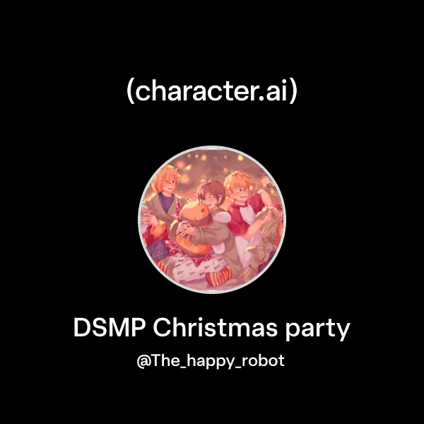 Chat with DSMP Christmas party | character.ai | AI Chat, Reimagined ...