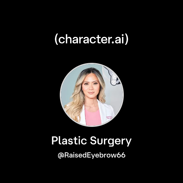 Chat with Plastic Surgery | character.ai | AI Chat, Reimagined–Your ...