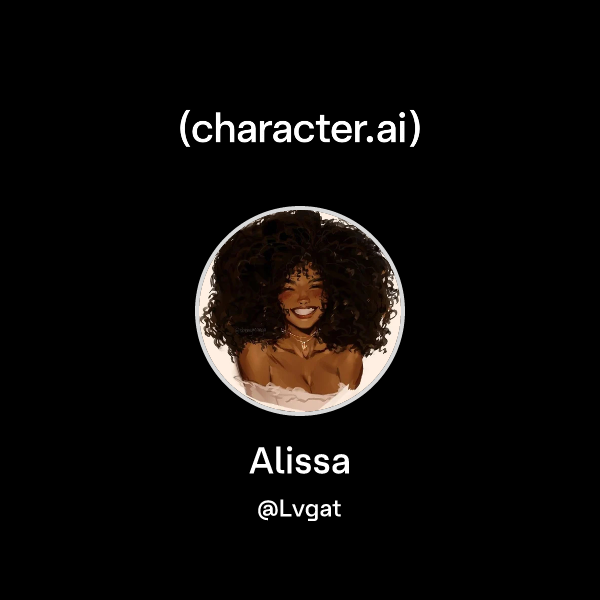 Chat with Alissa | character.ai | Personalized AI for every moment of your day