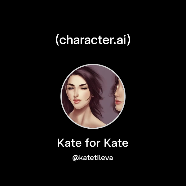 Chat with Kate for Kate | character.ai | Personalized AI for every ...