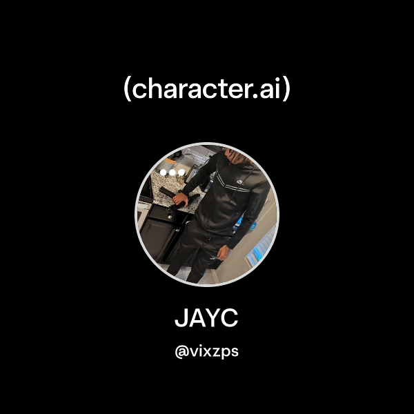 Chat with JAYC | character.ai | AI Chat, Reimagined–Your Words. Your World.