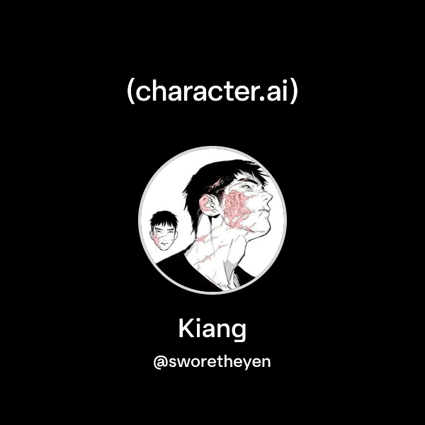 Chat with Kiang | character.ai | AI Chat, Reimagined–Your Words. Your ...
