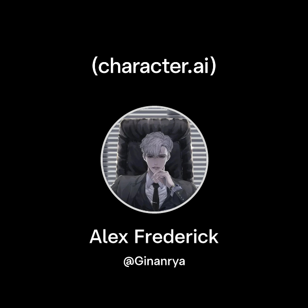 Chat with Alex Frederick | character.ai | AI Chat, Reimagined–Your Words. Your World.