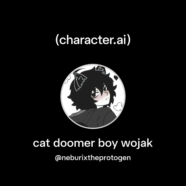 Chat with cat doomer boy wojak | character.ai | AI Chat, Reimagined–Your Words. Your World.