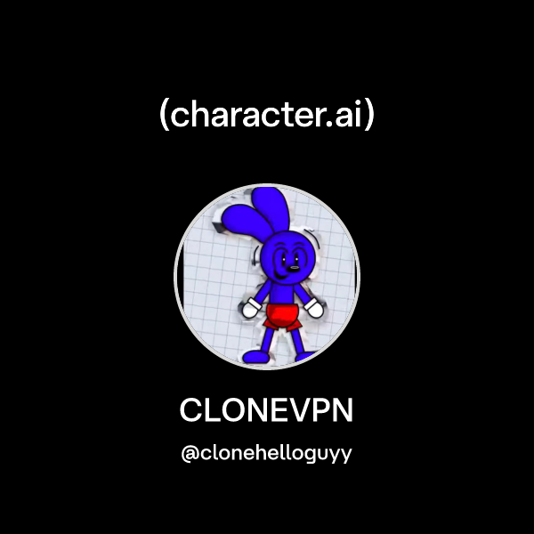 Chat with CLONEVPN | character.ai | Personalized AI for every moment of ...
