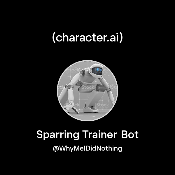 Chat with Sparring Trainer Bot | character.ai | Personalized AI for ...