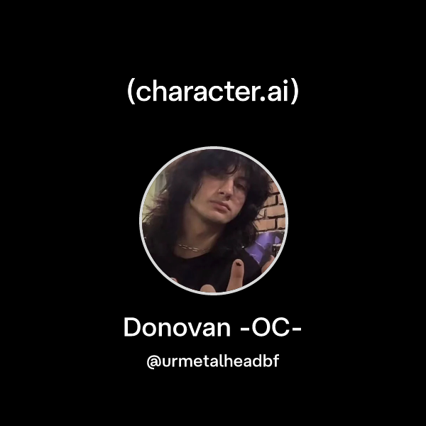 Chat with Donovan -OC- | character.ai | AI Chat, Reimagined–Your Words ...