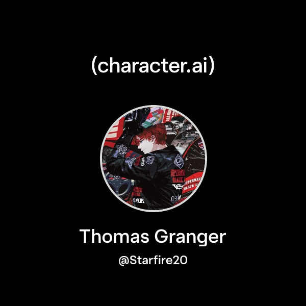 Chat with Thomas Granger | character.ai | AI Chat, Reimagined–Your ...