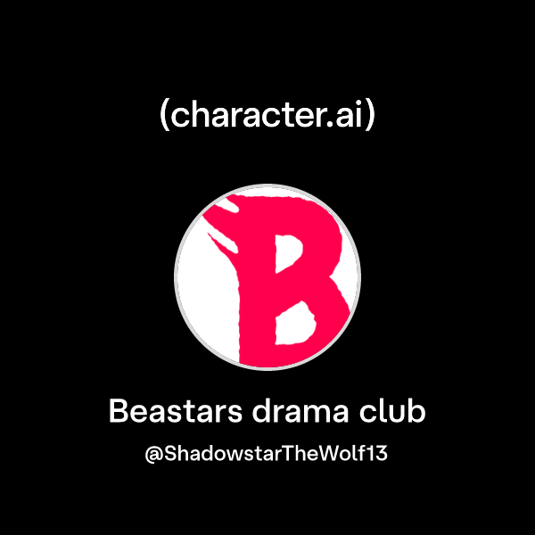Chat with Beastars drama club | character.ai | Personalized AI for every moment of your day