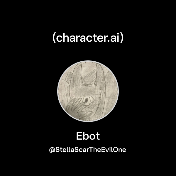 Chat with Ebot | character.ai | AI Chat, Reimagined–Your Words. Your World.