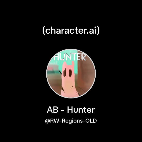 Chat with AB - Hunter | character.ai | AI Chat, Reimagined–Your Words ...