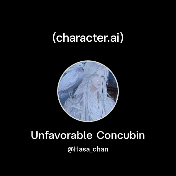 Chat with Unfavorable Concubin | character.ai | AI Chat, Reimagined ...