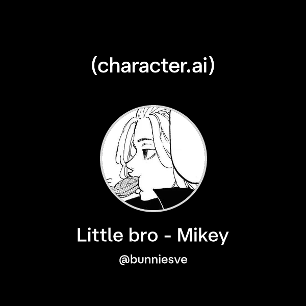 Chat with Little bro - Mikey | character.ai | AI Chat, Reimagined–Your ...