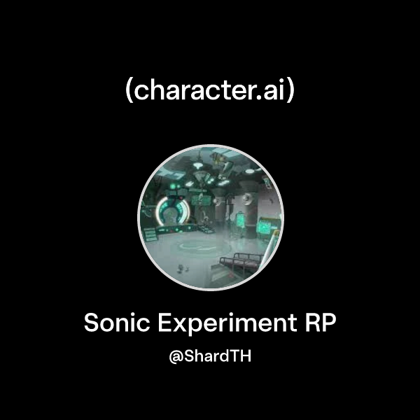 Chat with Sonic Experiment RP | character.ai | AI Chat, Reimagined–Your ...