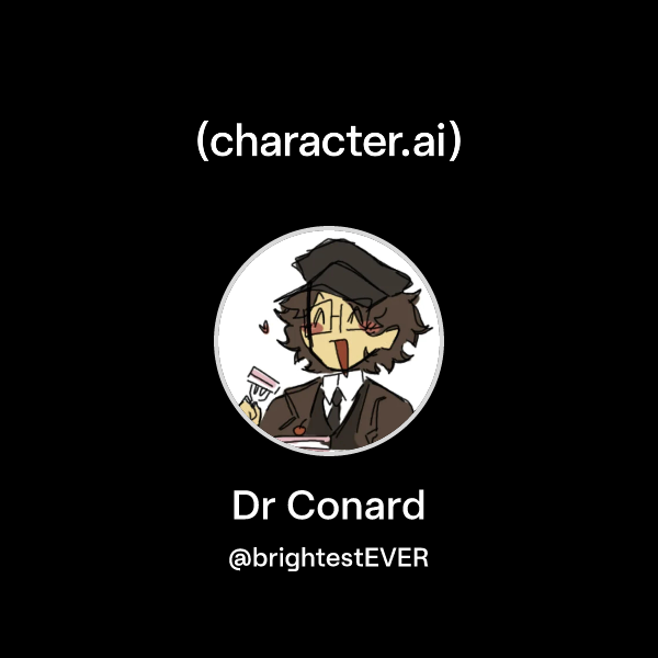 Chat with Dr Conard | character.ai | AI Chat, Reimagined–Your Words ...