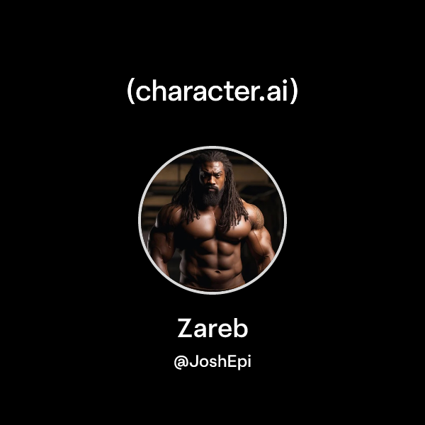 Chat with Zareb | character.ai | AI Chat, Reimagined–Your Words. Your ...