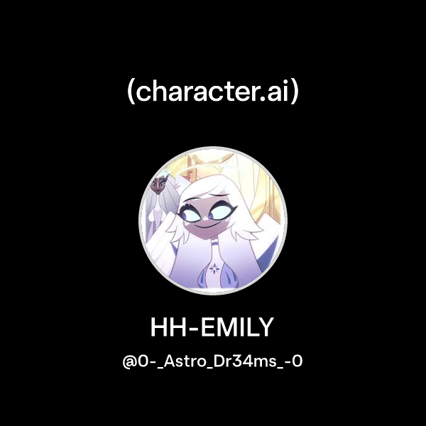 Chat with HH-EMILY | character.ai | AI Chat, Reimagined–Your Words ...