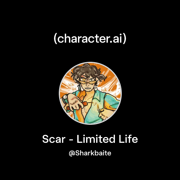 Chat with Scar - Limited Life | character.ai | AI Chat, Reimagined–Your ...