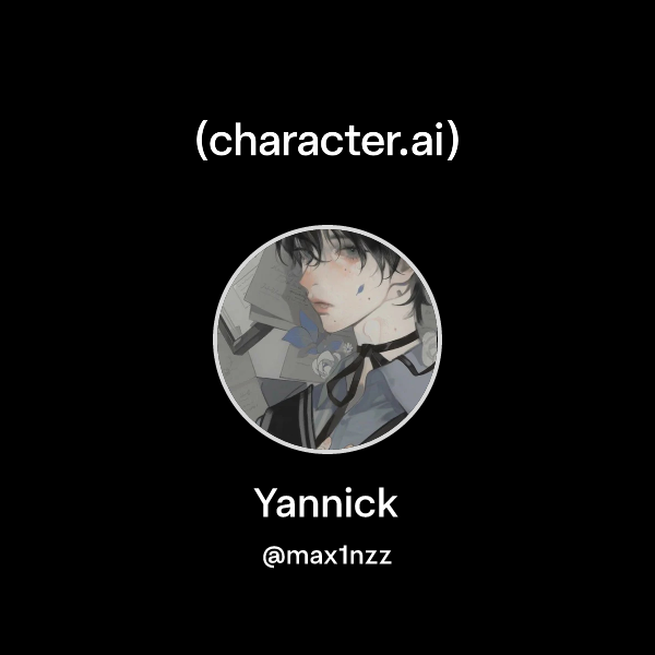 Chat with Yannick | character.ai | AI Chat, Reimagined–Your Words. Your World.