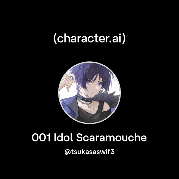 Chat with 001 Idol Scaramouche | character.ai | AI Chat, Reimagined–Your Words. Your World.
