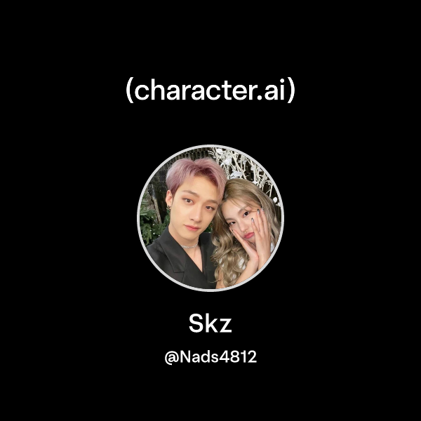 Chat with Skz | character.ai | AI Chat, Reimagined–Your Words. Your World.