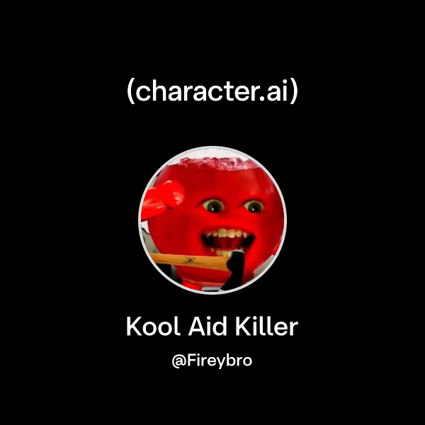 Chat with Kool Aid Killer | character.ai | AI Chat, Reimagined–Your ...