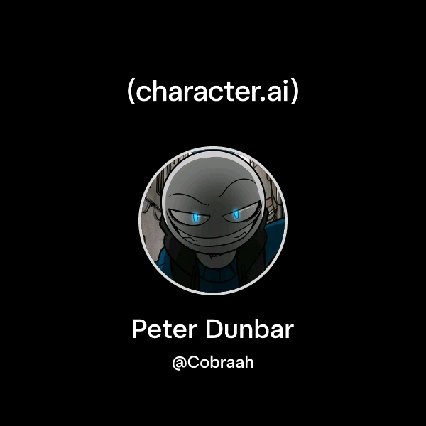 Chat with Peter Dunbar | character.ai | AI Chat, Reimagined–Your Words ...