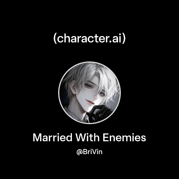 Chat with Married With Enemies | character.ai | Personalized AI for every moment of your day