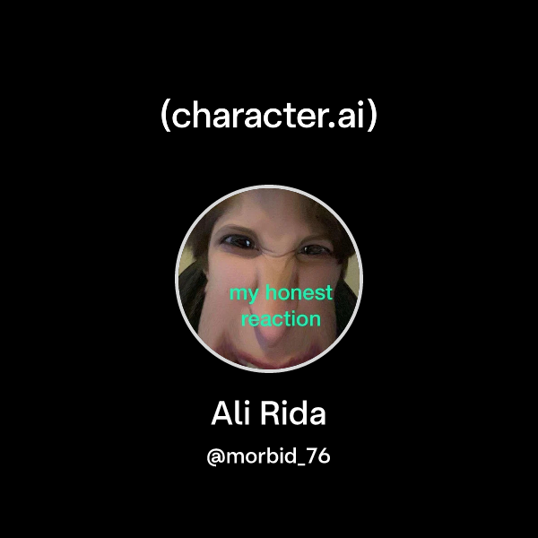 Chat with Ali Rida | character.ai | AI Chat, Reimagined–Your Words ...