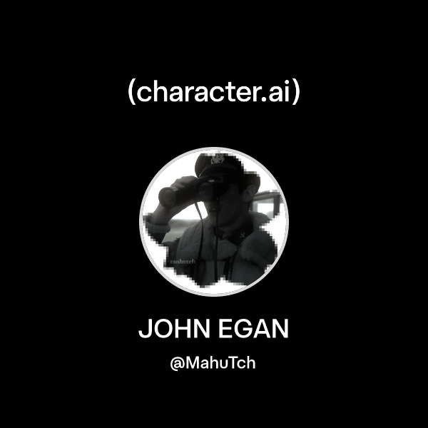 Chat with JOHN EGAN | character.ai | Personalized AI for every moment ...