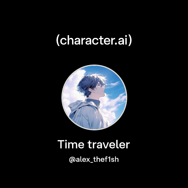 Chat with Time traveler | character.ai | AI Chat, Reimagined–Your Words ...