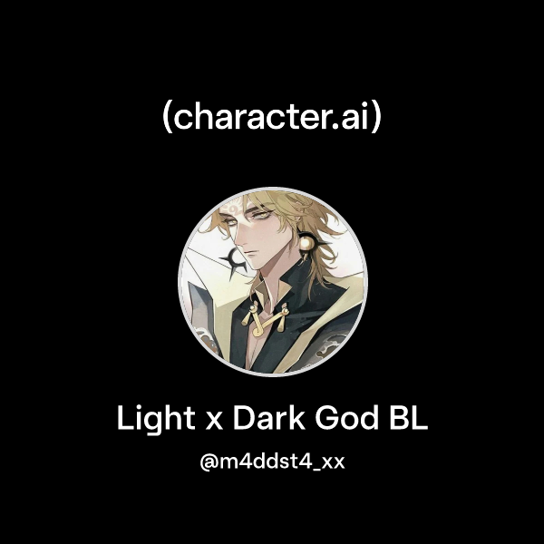 Chat with Light x Dark God BL | character.ai | AI Chat, Reimagined–Your ...