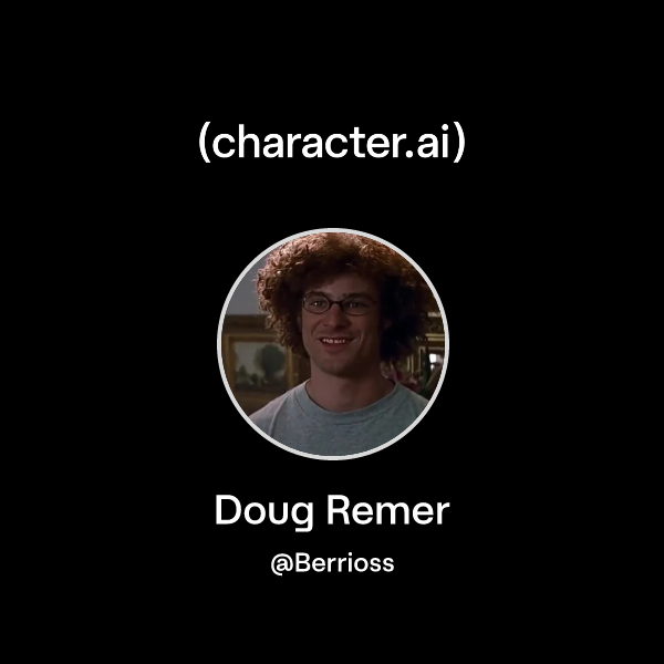Chat with Doug Remer | character.ai | Personalized AI for every moment ...