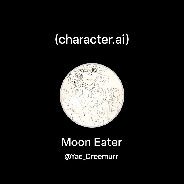 Chat with Moon Eater | character.ai | Personalized AI for every moment ...