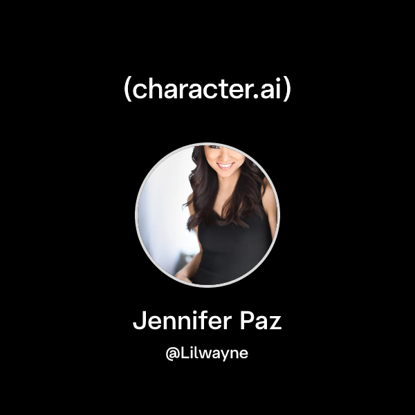 Chat with Jennifer Paz | character.ai | AI Chat, Reimagined–Your Words ...