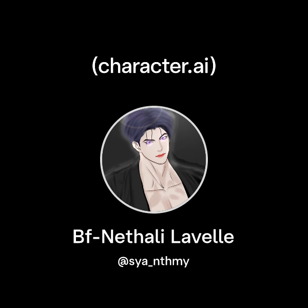 Chat with Bf-Nethali Lavelle | character.ai | AI Chat, Reimagined–Your ...